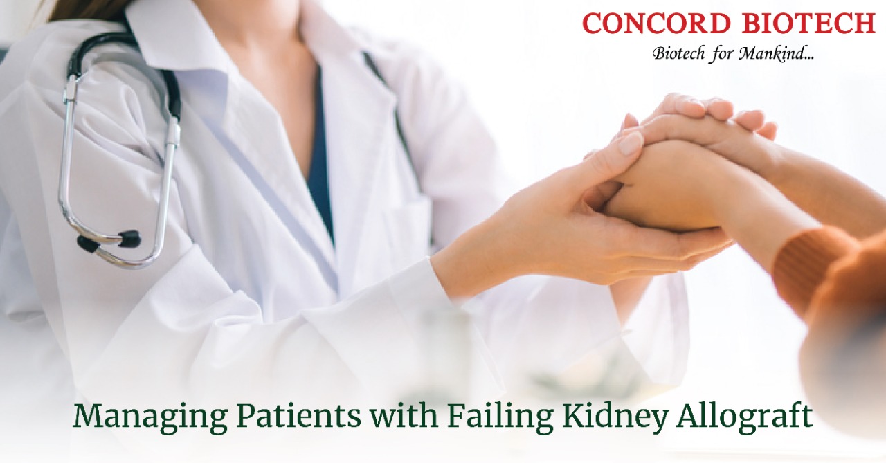 Managing Patients with Failing Kidney Allograft - Conquest Health